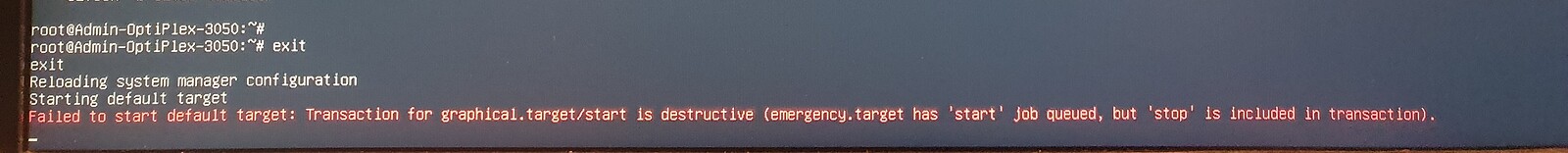 You are in emergency mode after logging - Failed to start default target transaction for ...